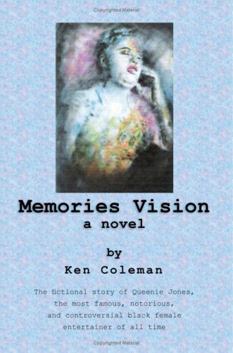 Buy Memories Vision: The Fictional Story of Queenie Jones, the Most ...