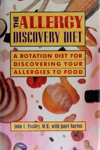 The Allergy Discovery Diet: Postley, John: 9780385246828: Amazon.com: Books