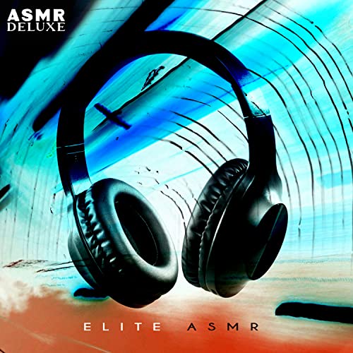 Amazon Music - ASMR DeluxeのElite ASMR - Amazon.co.jp