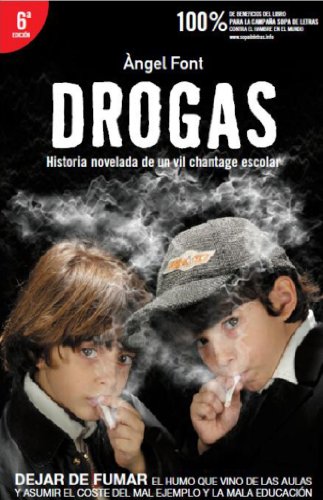 Amazon.com: Drogas: Historia novelada de un vil chantaje escolar ...