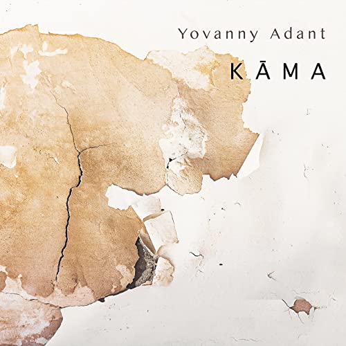 Amazon Music - Yovanny AdantのKÀMA - Amazon.co.jp