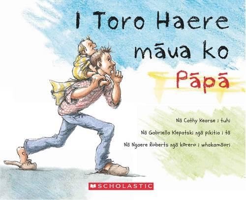I Toro Haere maua ko Papa [Maori]: unknown author: 9781775431435 ...