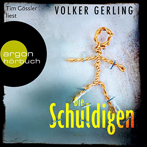 Die Schuldigen: Laura Graf 2 (Hörbuch-Download): Volker Gerling, Tim ...