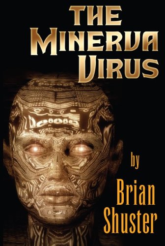 The Minerva Virus: Brian Shuster: 9780970365224: Amazon.com: Books
