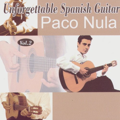 Play Unforgettable Spanish Guitar 2 by Paco Nula on Amazon Music