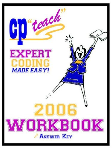 CP "Teach" Workbook 2006: Expert Coding Made Easy! with Answer Key ...
