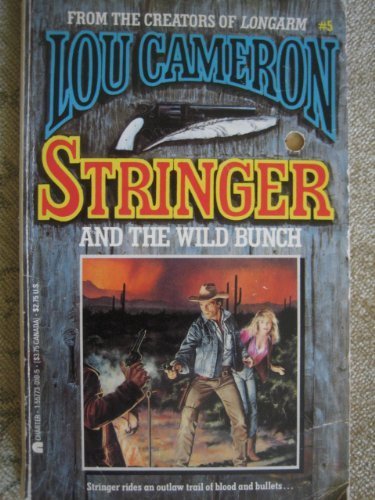 Stringer and the Wild Bunch: Cameron, Lou: 9781557730107: Amazon.com: Books