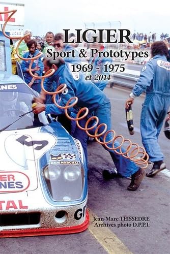 Amazon.com: LIGIER Sport & Prototypes 1969-1975 et 2014: 9782360590520 ...