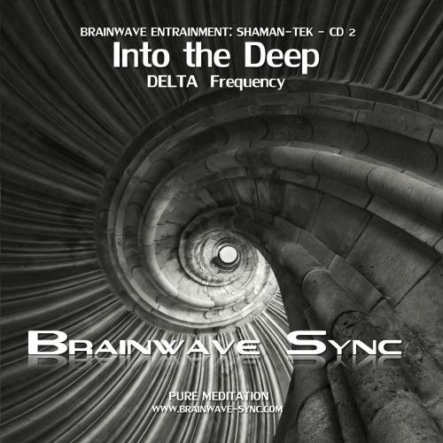 Brainwave-Sync - Into the Deep - Delta Brainwave Entrainment Meditation Audio/Music from ...