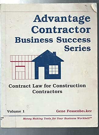 Contract Law for Construction Contractors (Advantage Contractor ...