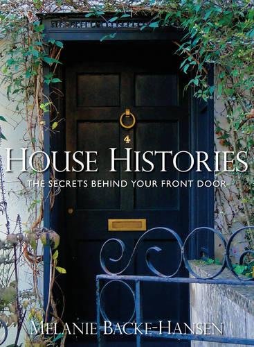House Histories: The Secrets Behind Your Front Door: Amazon.co.uk ...