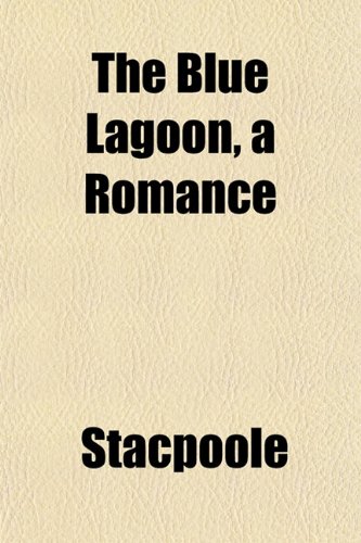 The Blue Lagoon, a Romance : Amazon.in: Books