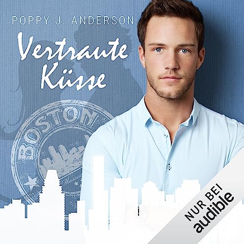 Vertraute Küsse: Fitzpatrick 6 (Hörbuch-Download): Poppy J. Anderson ...