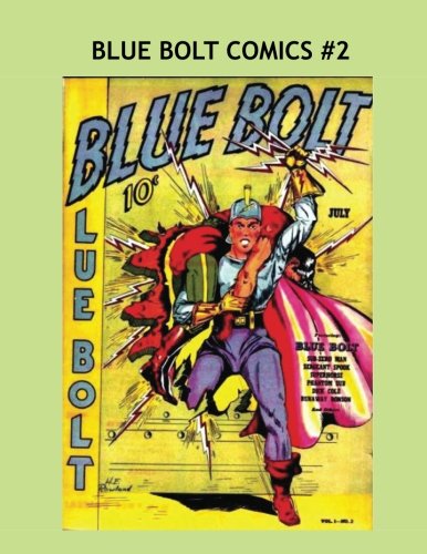 Blue Bolt Comics #2: Thrilling Golden Age Superhero Comics - All ...