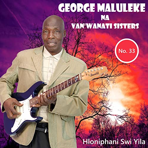 Play Hloniphani Swi Yila by George Maluleke Na Vanwanati Sisters on ...