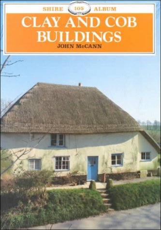 Clay & Cob Buildings (Album Series Vol. 105): McCann, John ...