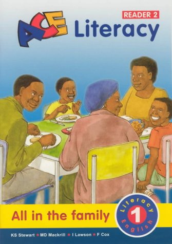 All in the Family: Gr 1: Reader (ACE Literacy): K.S. Stewart, M.D ...