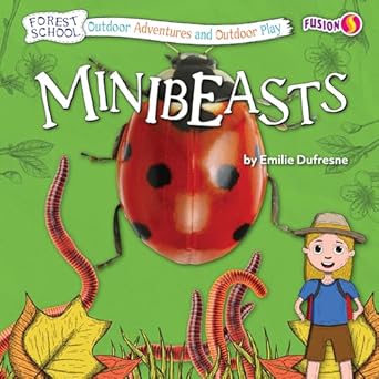 Minibeasts (Forest School): Emilie Dufresne: 9781636914718: Amazon.com ...