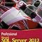 Professional Microsoft SQL Server 2012 Administration: Jorgensen, Adam ...