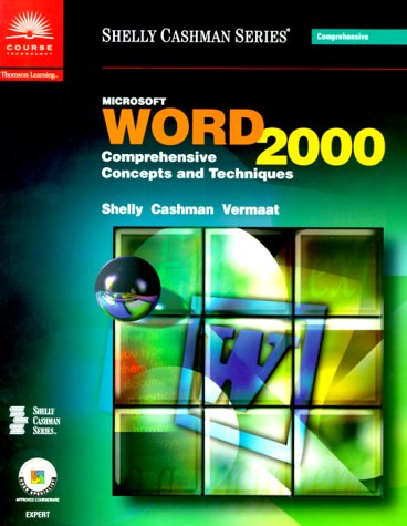 Microsoft Word 2000: Comprehensive Concepts and Techniques: Shelly ...