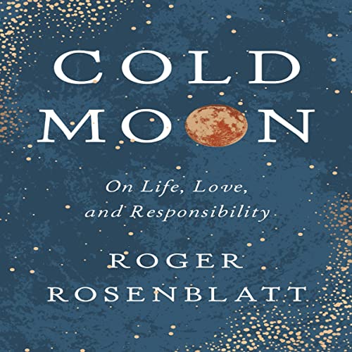 Amazon.com: Cold Moon: On Life, Love, and Responsibility (Audible Audio ...