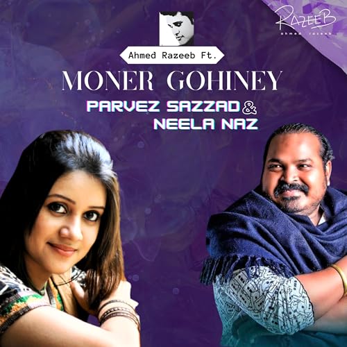 Play Moner Gohiney by Neela Naz & Parvez Sazzad on Amazon Music