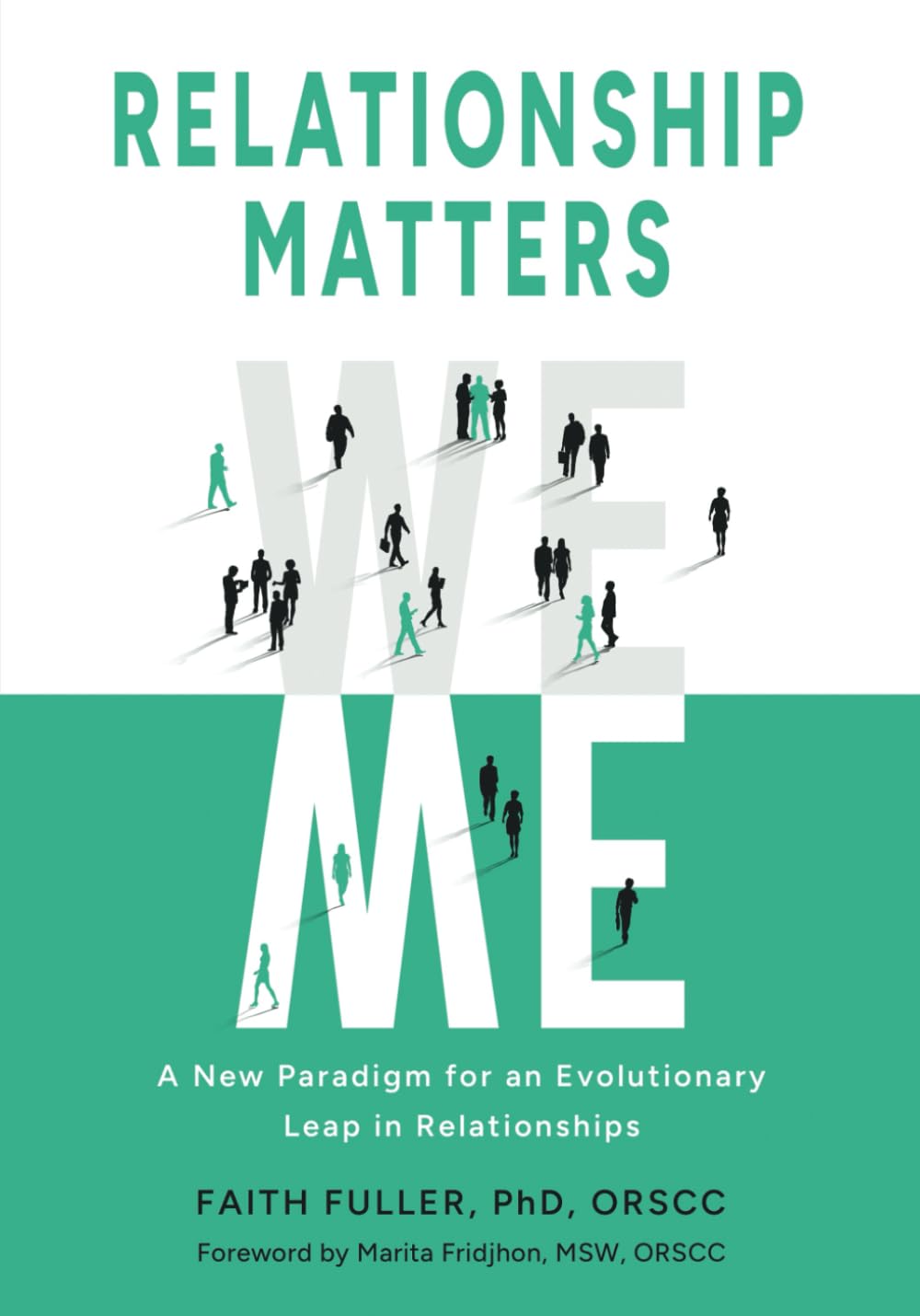 Relationship Matters: A New Paradigm for an Evolutionary Leap in ...