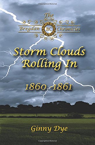 Storm Clouds Rolling In (# 1 in the Bregdan Chronicles Historical ...