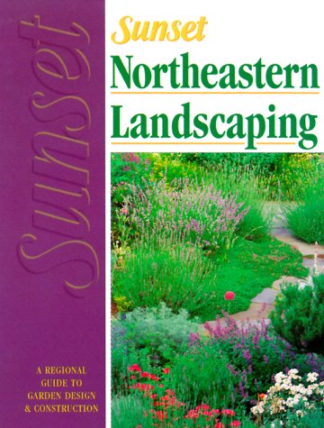 Sunset Northeastern Landscaping Book: Druse, Ken: 9780376035202: Amazon ...