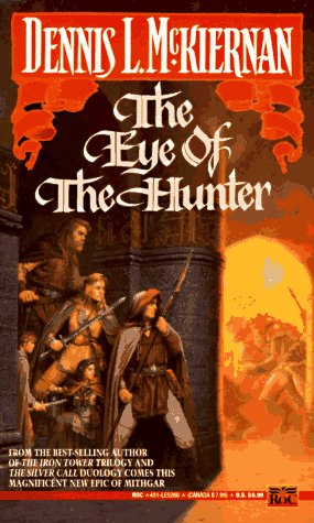 The Eye of the Hunter (Mithgar): McKiernan, Dennis L.: 9780451452689 ...