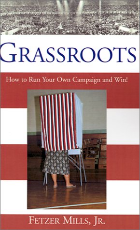 Grassroots: Mills, Fetzer, Jr.: 9780738869155: Amazon.com: Books