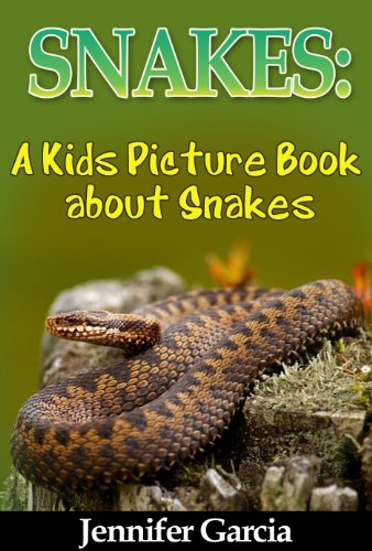 Children's Book About Snakes: A Kids Picture Book About Snakes With ...