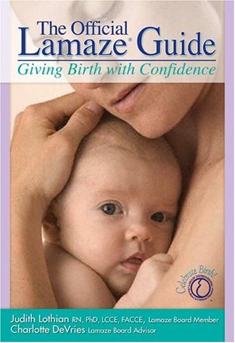 The Official Lamaze Guide: For a healthy Pregnancy & Birth: Lothian ...