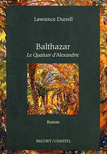 Balthazar (0000): DURRELL LAWRENCE: 9782702016466: Amazon.com: Books