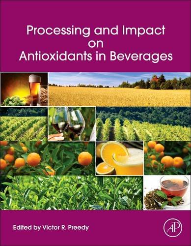 Processing and Impact on Antioxidants in Beverages : Victor R. Preedy ...