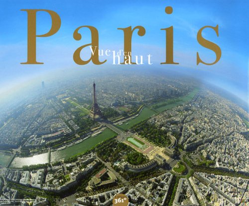 Amazon.fr - Paris vue d'en haut - Viet, Dominique, Wall, Penny, Fabre ...