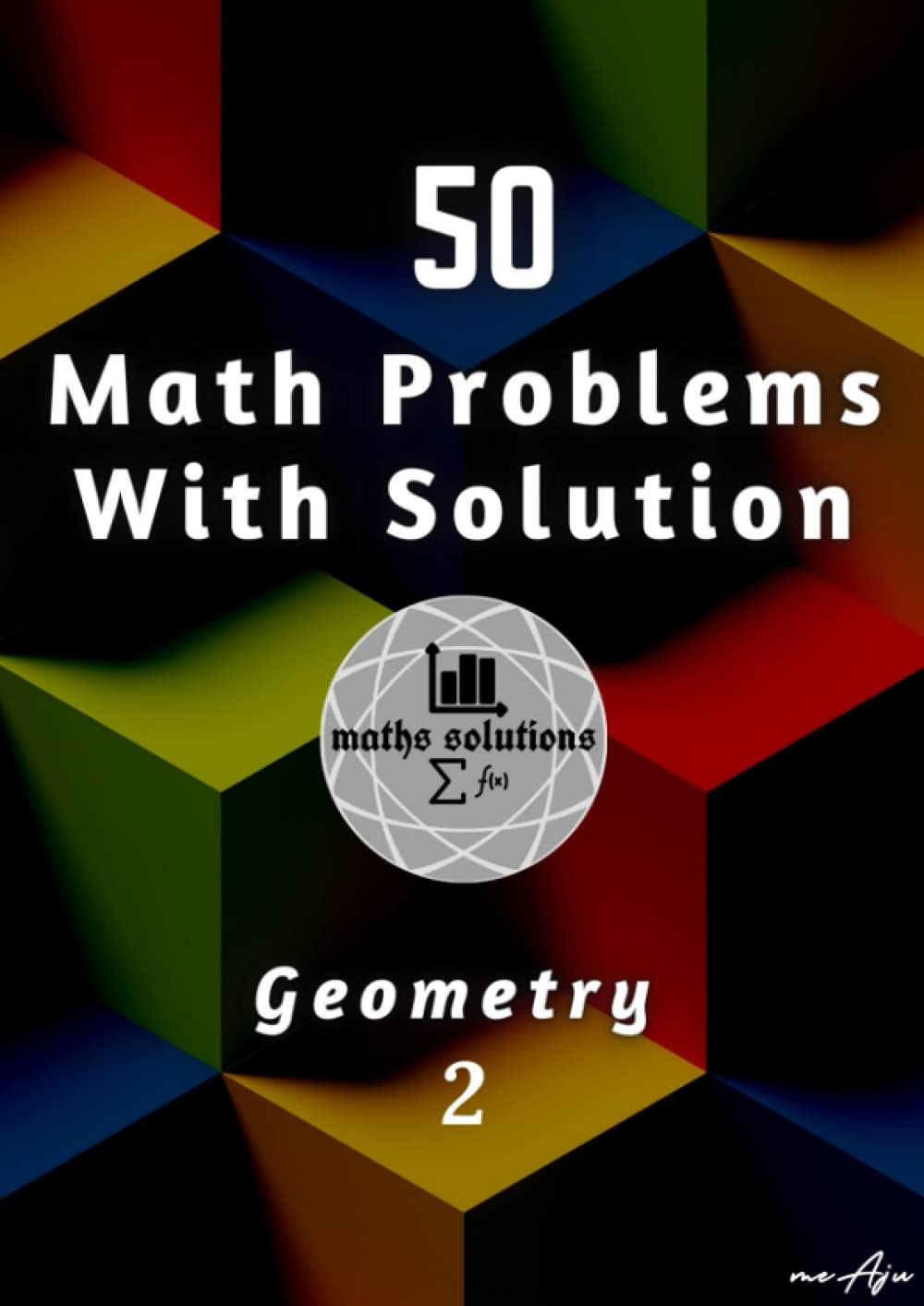 Amazon.com: 50 Math Problems With Solution: Geometry 2: 9798702637662 ...
