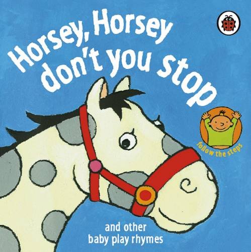 Nursery Rhyme Horsey Horsey Dont You Stop by Ladybird