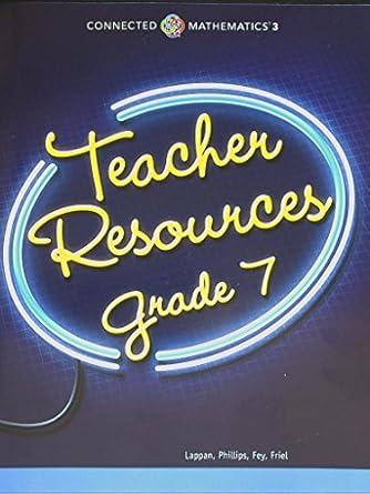 Connected Mathematics 3. Teacher Resources Grade 7, for 8 Units ...