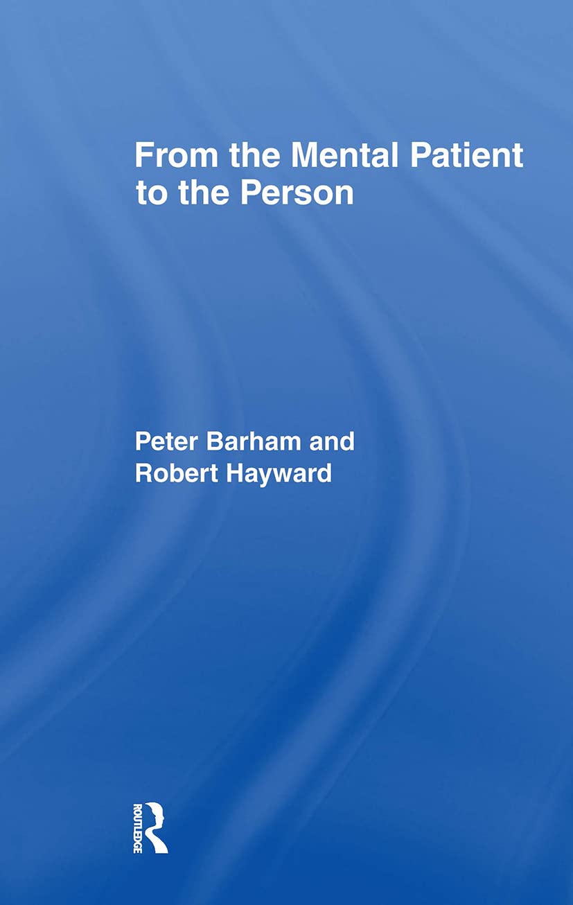 Amazon.com: From the Mental Patient to the Person: 9780415041201 ...