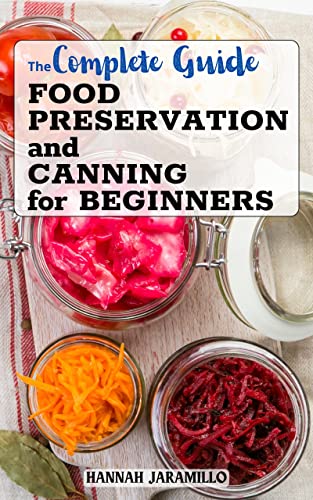 Amazon.com: The Complete Guide Food Preservation and Canning for ...