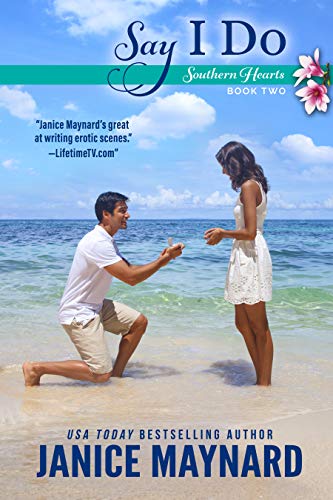 Say I Do (Southern Hearts Book 2) - Kindle edition by Maynard, Janice ...