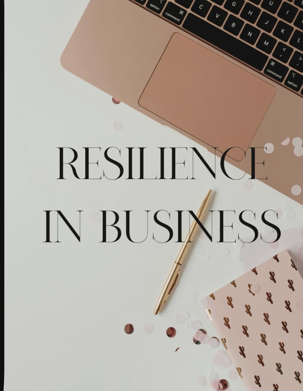 Amazon.com: Resilience In Business Notebook: Huff, Rachelle: Books