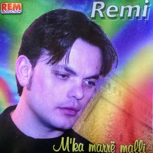 M'ka marrë malli by Remi Jakupi on Amazon Prime Music