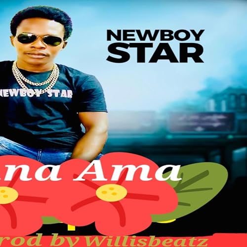 Play Nana Ama by Newboy Star on Amazon Music Unlimited
