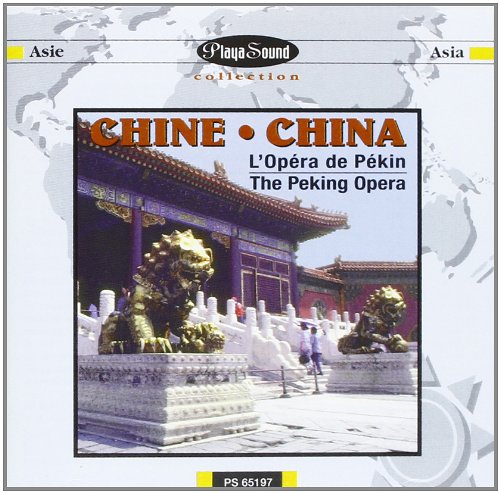 Various Artists - Chine;China: L'Opera De Pekin;The Peking Opera;Asie ...