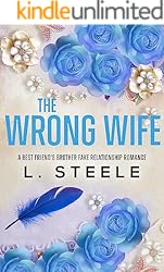 Amazon.com: The Wrong Wife: A Best Friend's Brother Marriage of Convenience Romance (Morally ...