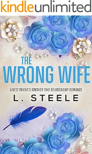 The Unwanted Wife: Nathan & Skylar's story. A Brother's Best Friend Marriage of Convenience ...