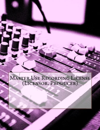 Master Use Recording License (Licensor, Producer): 50 Contracts (100 ...