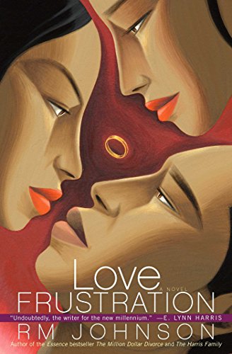 Amazon.com: Love Frustration: A Novel eBook : Johnson, RM: Kindle Store